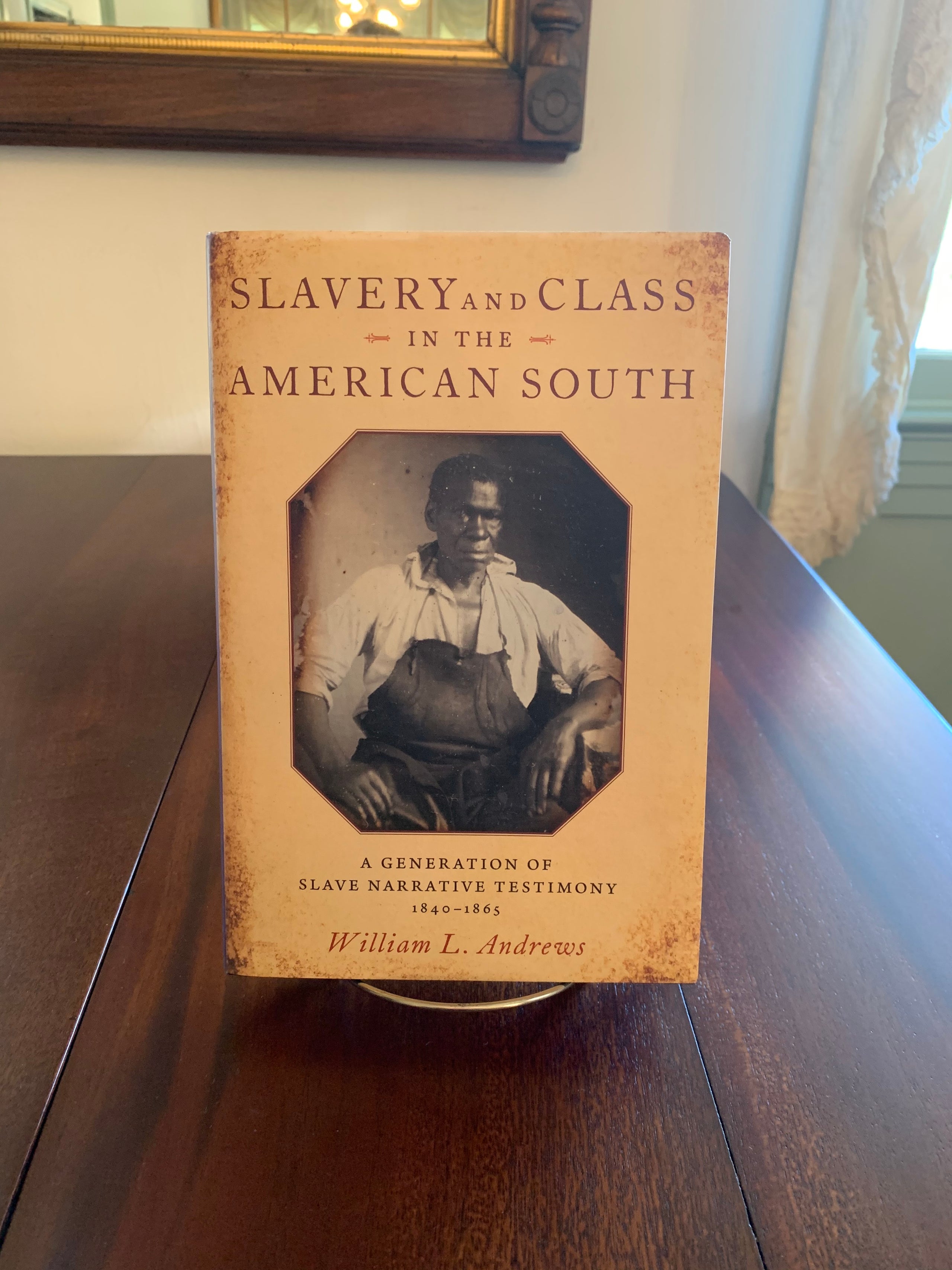 Slavery and Class in the American South book | Burwell School Historic Site